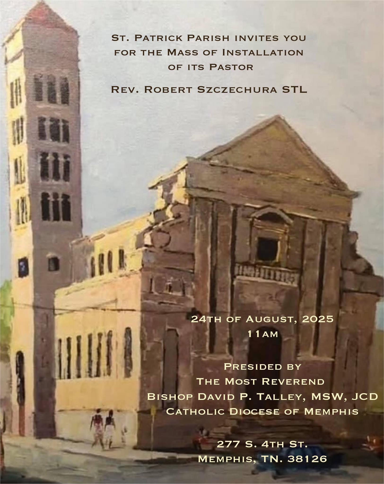 Installation of Fr. Robert Szczechura as Pastor of St. Patrick Catholic ...